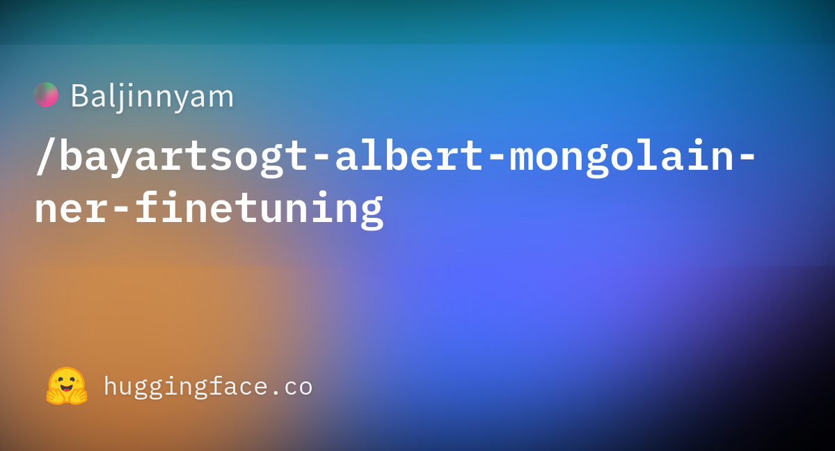 Baljinnyam/mongolian-ner-test-xlm-roberta-large-ner-hrl · Hugging Face Baljinnyam/mongolian-ner-test-xlm-roberta-large-ner-hrl · Hugging Face