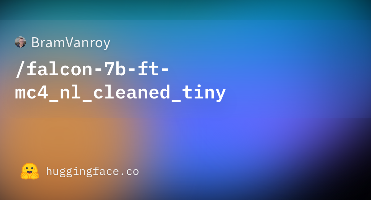 BramVanroy/falcon-7b-ft-mc4_nl_cleaned_tiny · Hugging Face BramVanroy/falcon-7b-ft-mc4_nl_cleaned_tiny · Hugging Face