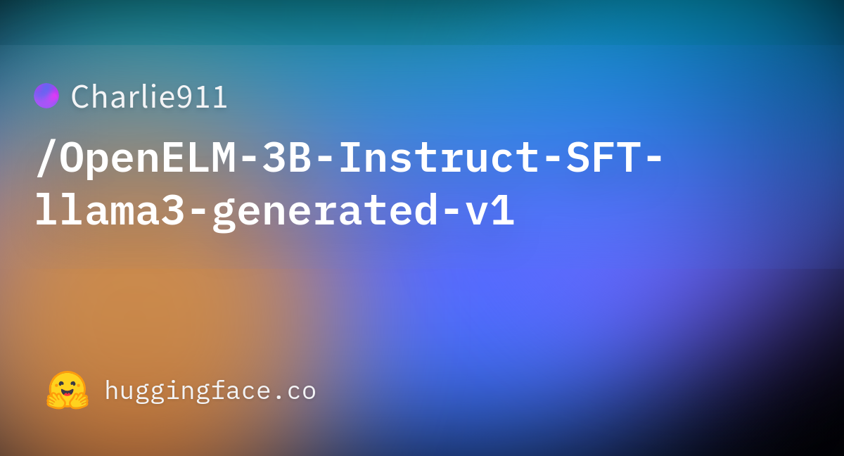 Charlie911/OpenELM-3B-Instruct-SFT-llama3-generated-v1 at main Charlie911/OpenELM-3B-Instruct-SFT-llama3-generated-v1 at main