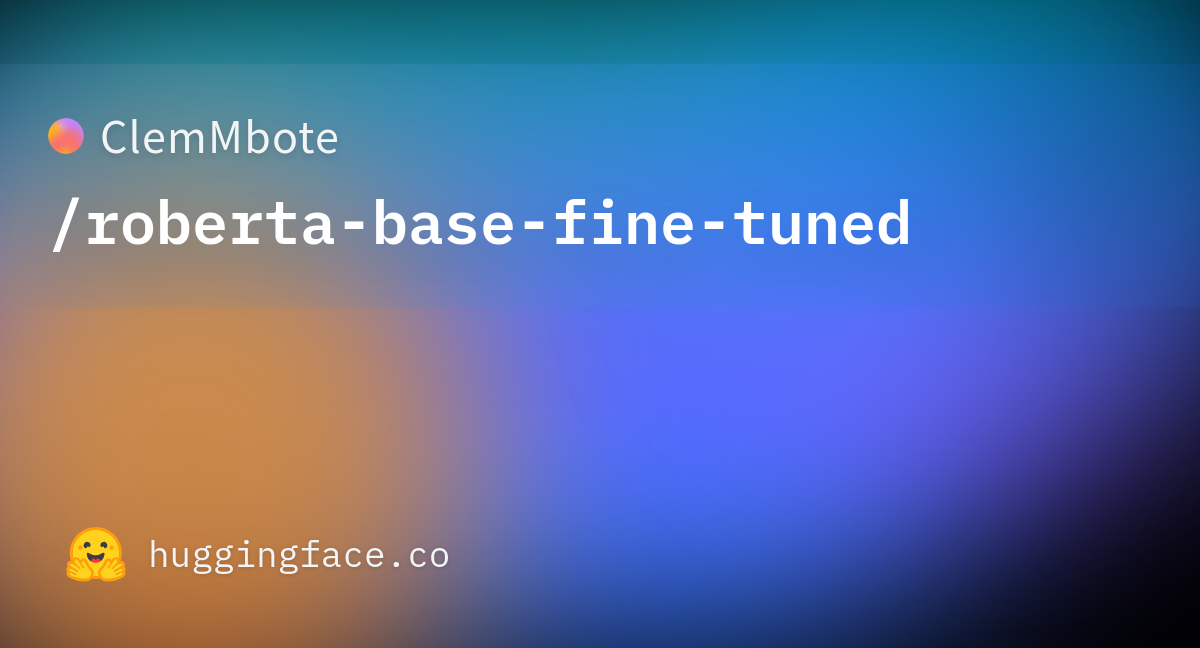ClemMbote/roberta-base-fine-tuned · Hugging Face ClemMbote/roberta-base-fine-tuned · Hugging Face