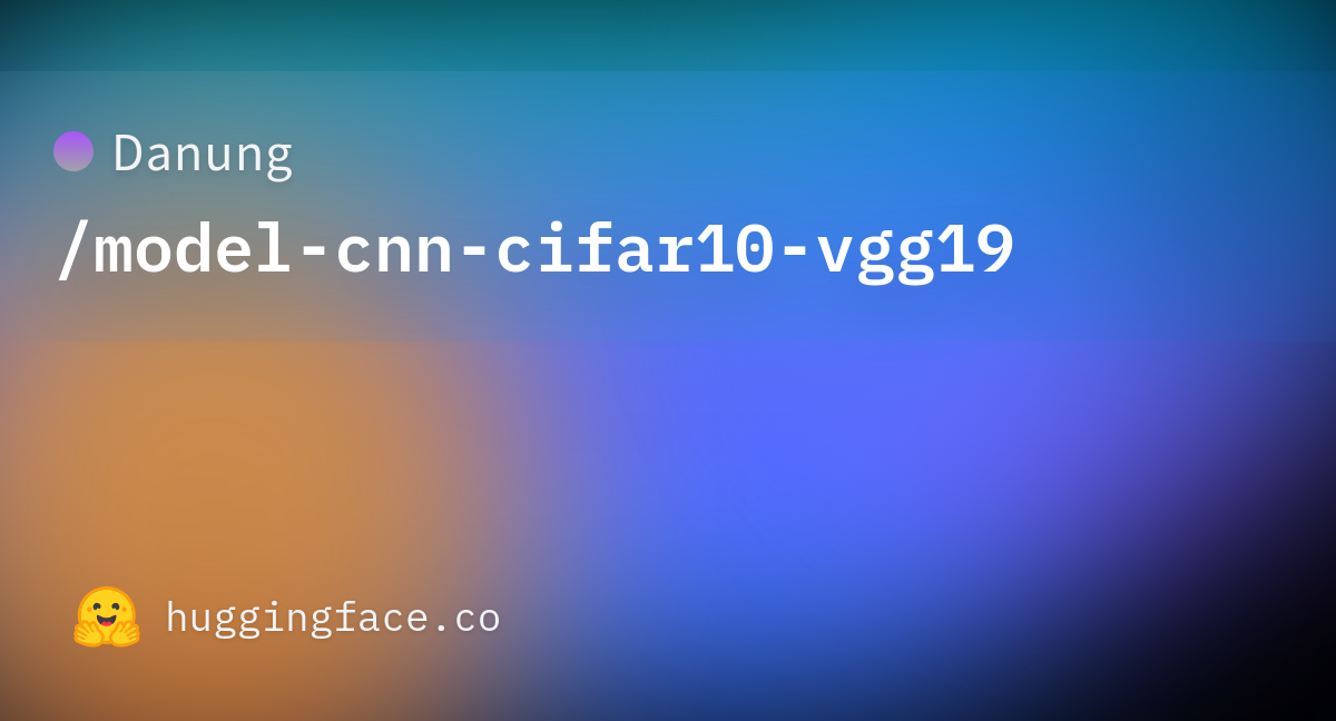 Danung Model Cnn Cifar10 Vgg19 At Main