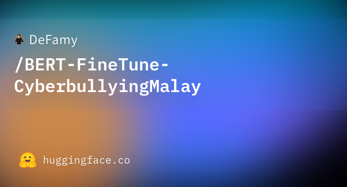 DeFamy/BERT-FineTune-CyberbullyingMalay at main DeFamy/BERT-FineTune-CyberbullyingMalay at main