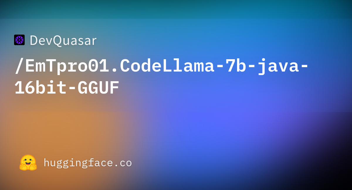 DevQuasar/EmTpro01.CodeLlama-7b-java-16bit-GGUF · Hugging Face DevQuasar/EmTpro01.CodeLlama-7b-java-16bit-GGUF · Hugging Face