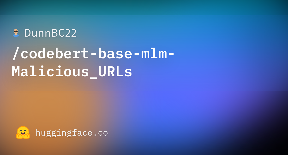 DunnBC22/codebert-base-mlm-Malicious_URLs at main DunnBC22/codebert-base-mlm-Malicious_URLs at main