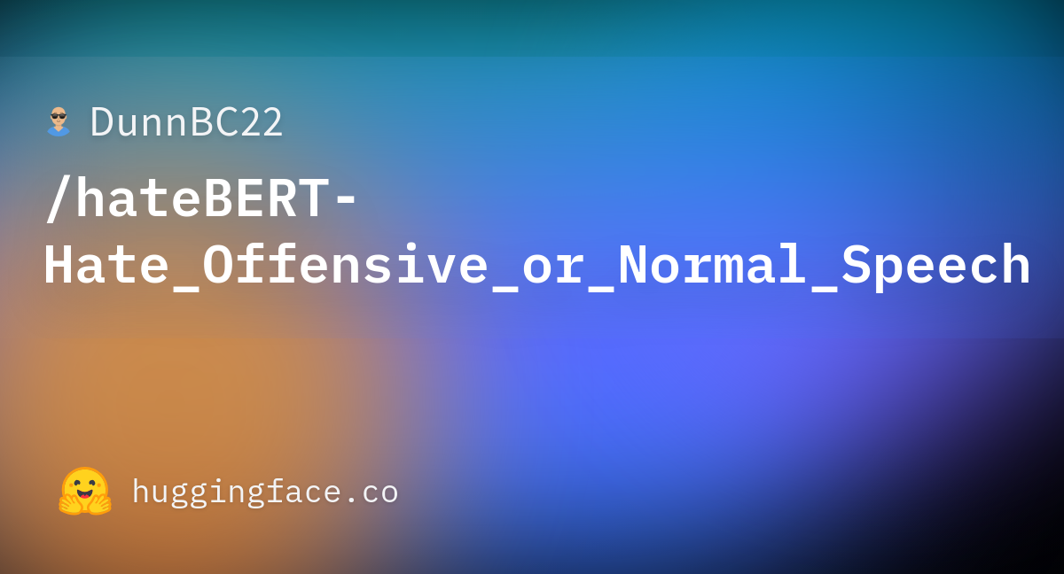DunnBC22/hateBERT-Hate_Offensive_or_Normal_Speech · Hugging Face DunnBC22/hateBERT-Hate_Offensive_or_Normal_Speech · Hugging Face