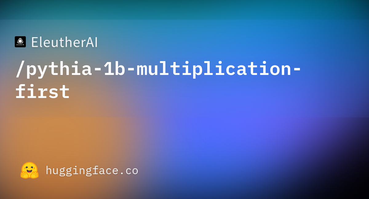 EleutherAI/pythia-1b-multiplication-first · Hugging Face EleutherAI/pythia-1b-multiplication-first · Hugging Face