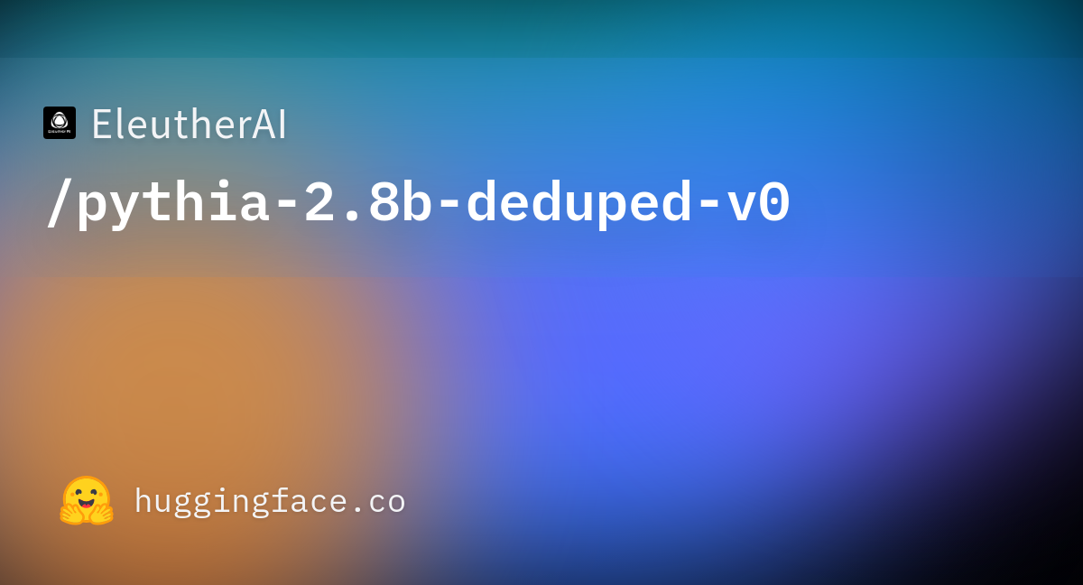 EleutherAI/pythia-2.8b-deduped-v0 · Hugging Face EleutherAI/pythia-2.8b-deduped-v0 · Hugging Face