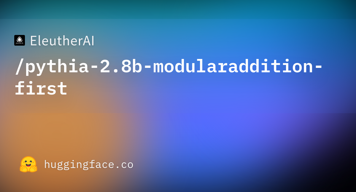 EleutherAI/pythia-2.8b-modularaddition-first at main EleutherAI/pythia-2.8b-modularaddition-first at main