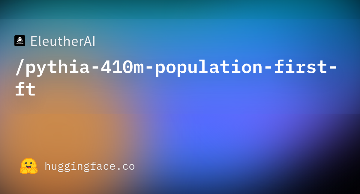 EleutherAI/pythia-410m-population-first-ft at main EleutherAI/pythia-410m-population-first-ft at main