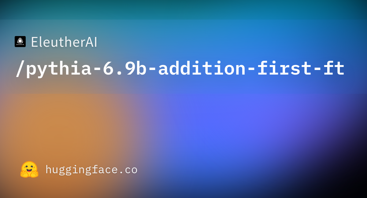 EleutherAI/pythia-6.9b-addition-first-ft at main EleutherAI/pythia-6.9b-addition-first-ft at main