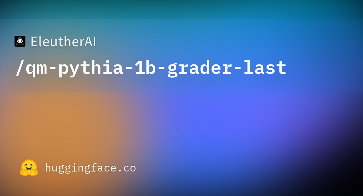 EleutherAI/qm-pythia-1b-grader-last · Hugging Face EleutherAI/qm-pythia-1b-grader-last · Hugging Face