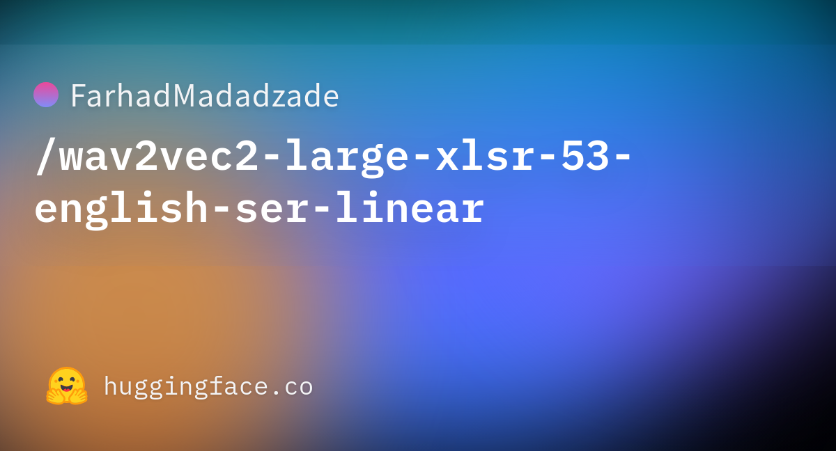 FarhadMadadzade/wav2vec2-large-xlsr-53-english-ser-linear · Hugging Face FarhadMadadzade/wav2vec2-large-xlsr-53-english-ser-linear · Hugging Face
