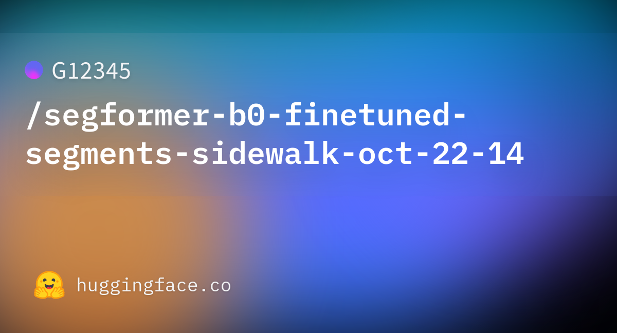 G12345/segformer-b0-finetuned-segments-sidewalk-oct-22-14 at main G12345/segformer-b0-finetuned-segments-sidewalk-oct-22-14 at main