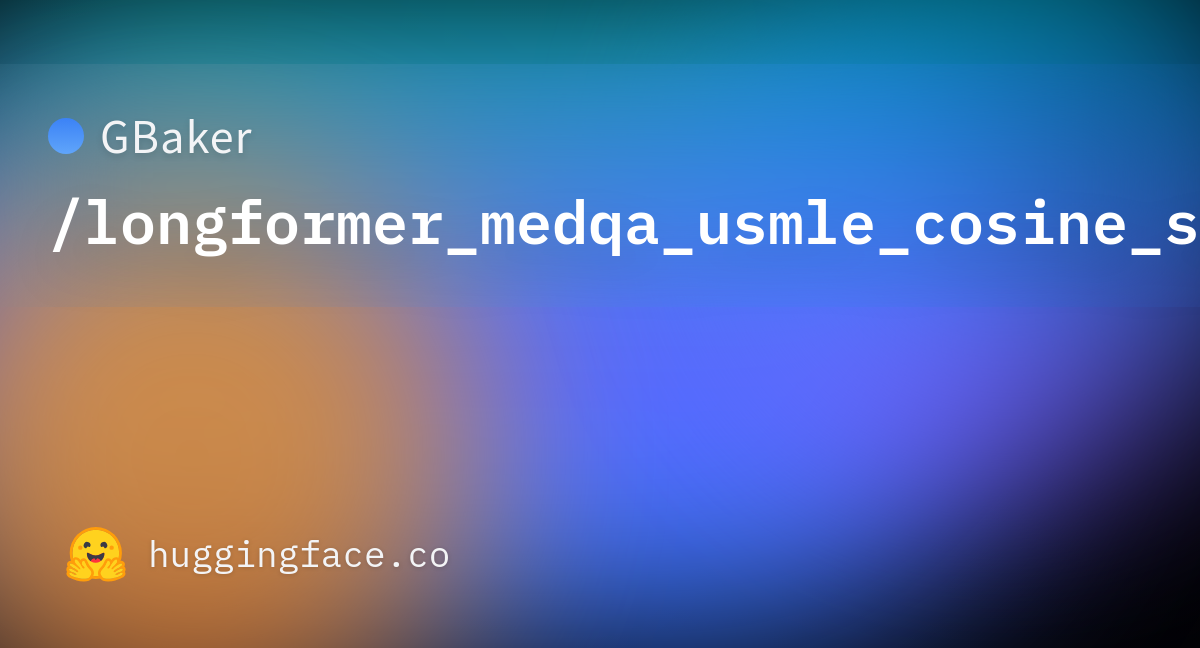 GBaker/longformer_medqa_usmle_cosine_similarity · Hugging Face GBaker/longformer_medqa_usmle_cosine_similarity · Hugging Face
