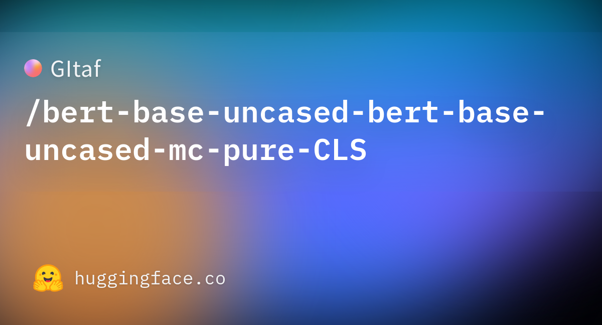 GItaf/bert-base-uncased-bert-base-uncased-mc-pure-CLS · Hugging Face GItaf/bert-base-uncased-bert-base-uncased-mc-pure-CLS · Hugging Face