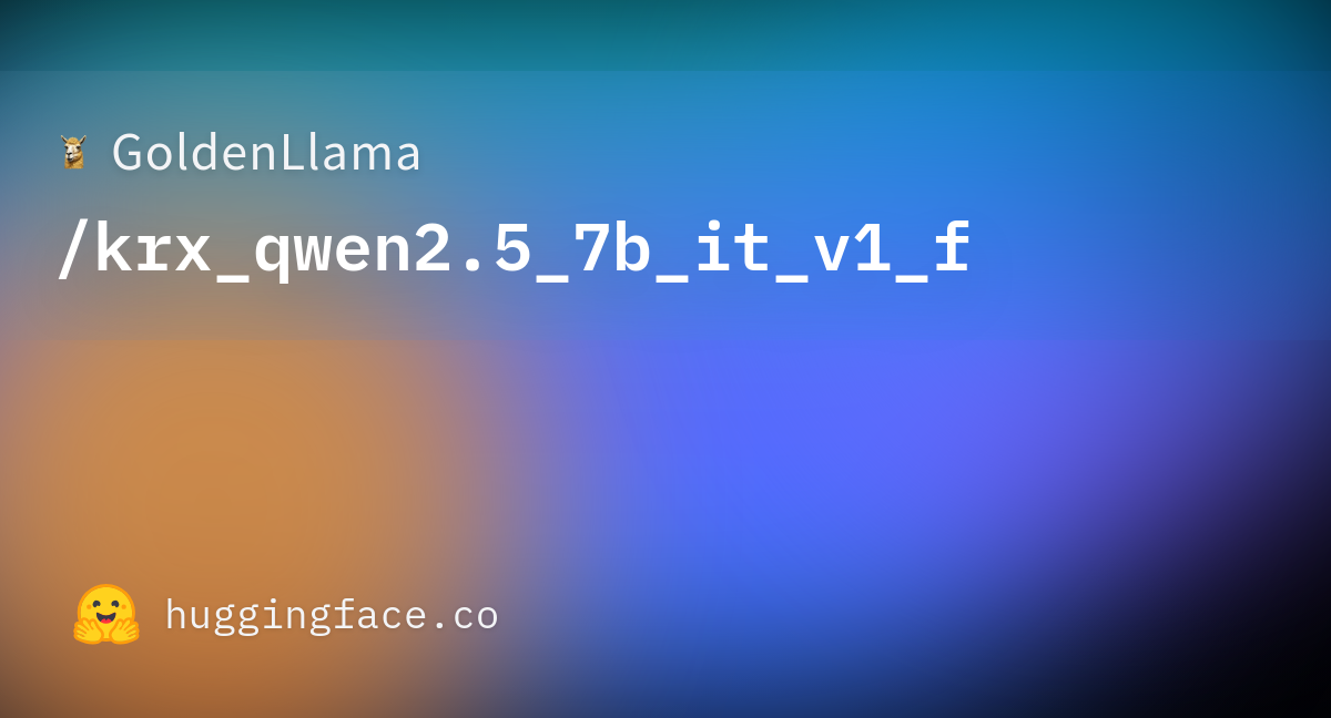 GoldenLlama/krx_qwen2.5_7b_it_v1_f · Hugging Face GoldenLlama/krx_qwen2.5_7b_it_v1_f · Hugging Face