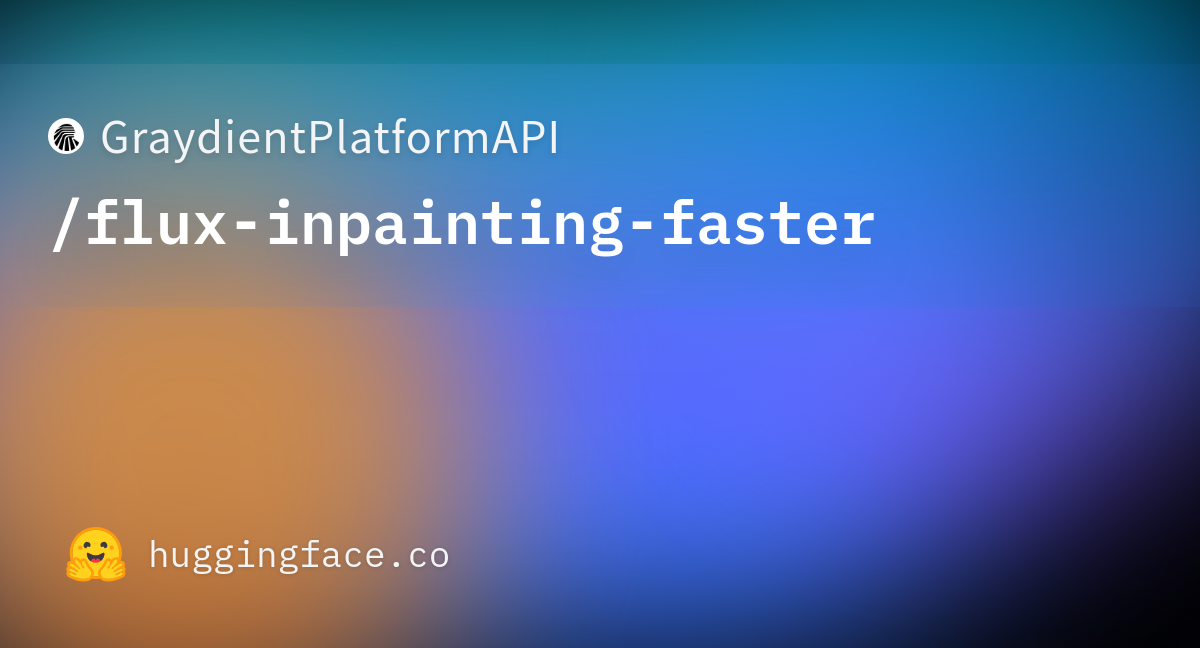 GraydientPlatformAPI/flux-inpainting-faster · Hugging Face GraydientPlatformAPI/flux-inpainting-faster · Hugging Face