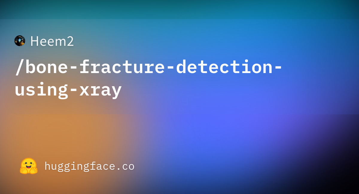 Readme Md · Heem2 Bone Fracture Detection Using Xray At Main