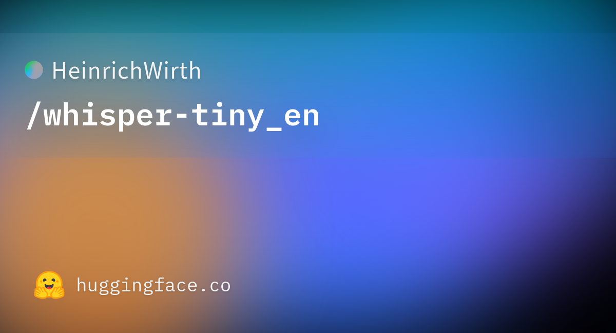 HeinrichWirth/whisper-tiny_en · Hugging Face HeinrichWirth/whisper-tiny_en · Hugging Face