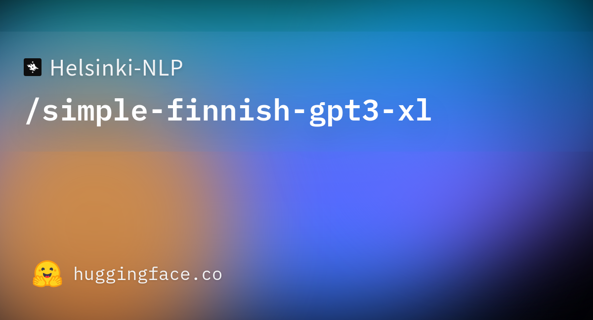 Helsinki-NLP/simple-finnish-gpt3-xl · Hugging Face Helsinki-NLP/simple-finnish-gpt3-xl · Hugging Face