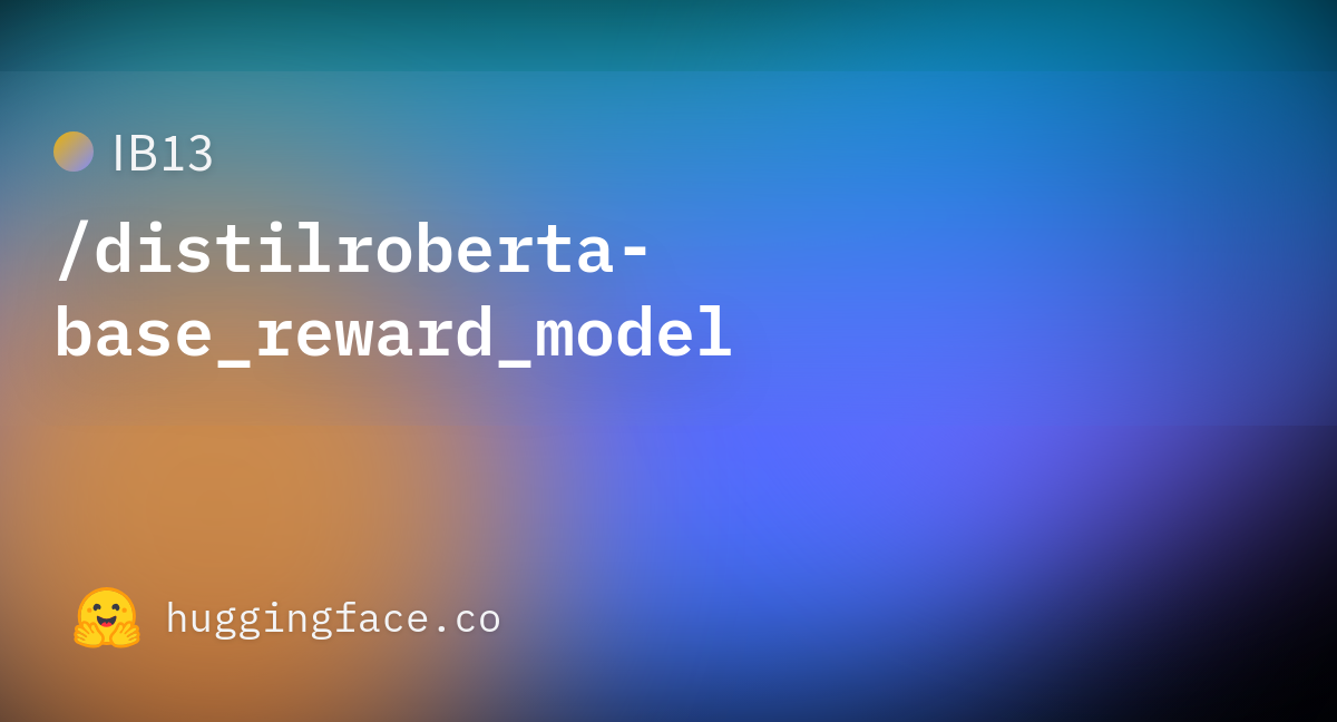 IB13/distilroberta-base_reward_model · Hugging Face IB13/distilroberta-base_reward_model · Hugging Face