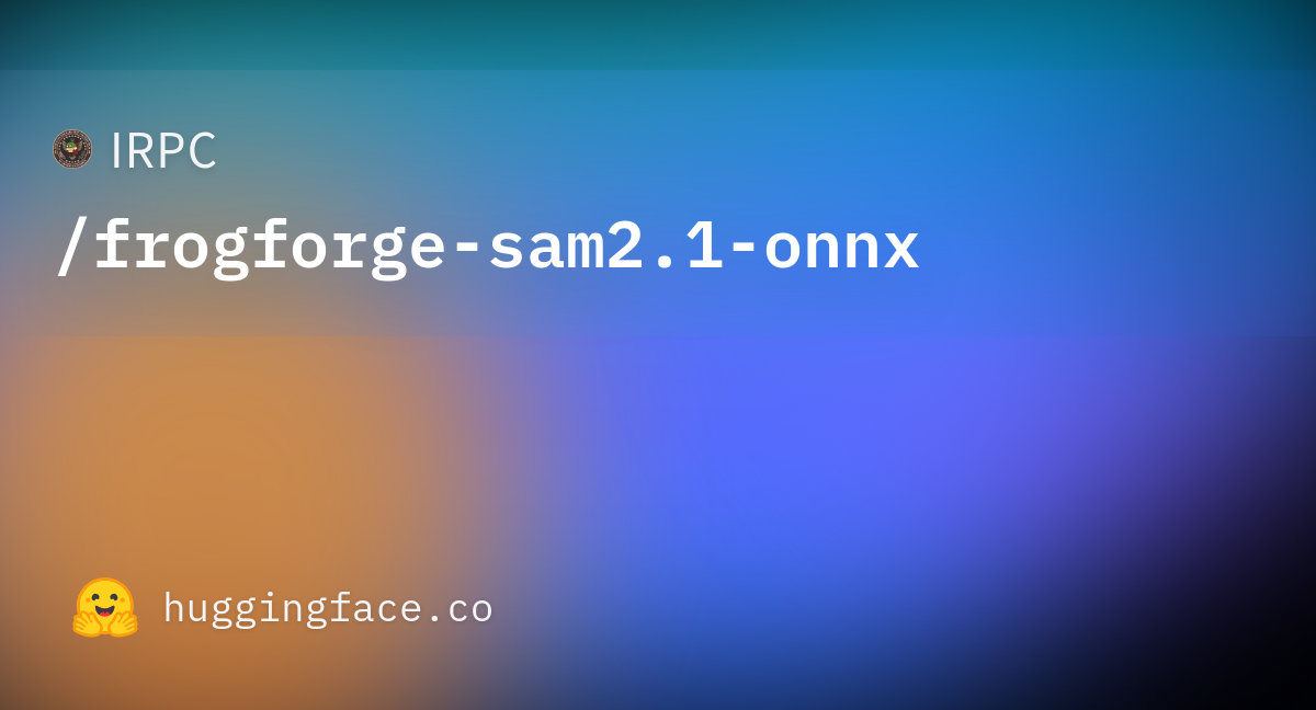 IRPC/frogforge-sam2.1-onnx at main IRPC/frogforge-sam2.1-onnx at main