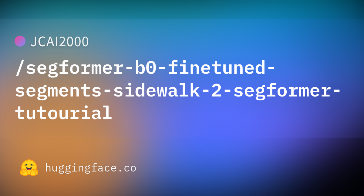 Jcai2000 Segformer B0 Finetuned Segments Sidewalk 2 Segformer Tutourial · Hugging Face