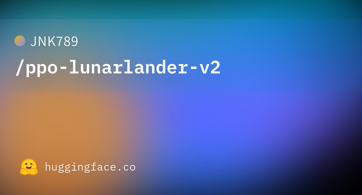 JNK789/ppo-lunarlander-v2 · Hugging Face JNK789/ppo-lunarlander-v2 · Hugging Face