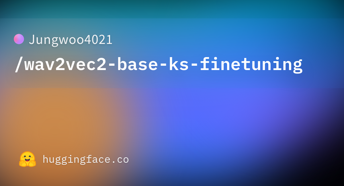 Jungwoo4021/wav2vec2-base-ks-finetuning · Hugging Face Jungwoo4021/wav2vec2-base-ks-finetuning · Hugging Face