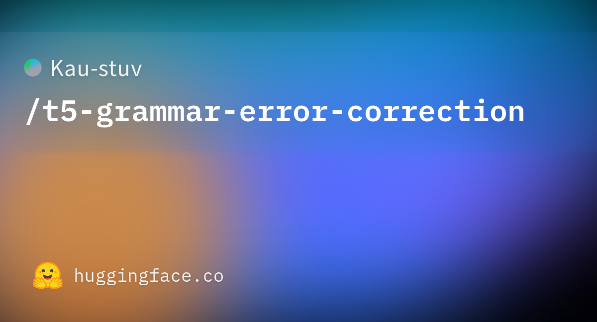 Kau Stuv T5 Grammar Error Correction At Main