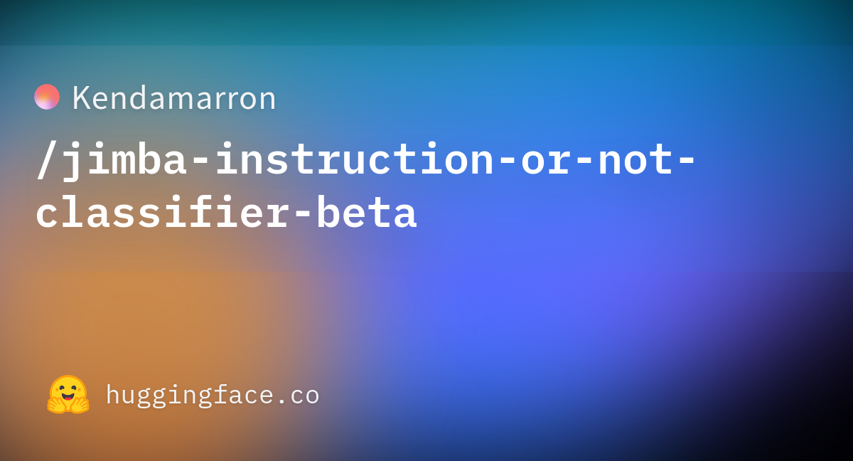 Kendamarron/jimba-instruction-or-not-classifier-beta · Hugging Face Kendamarron/jimba-instruction-or-not-classifier-beta · Hugging Face