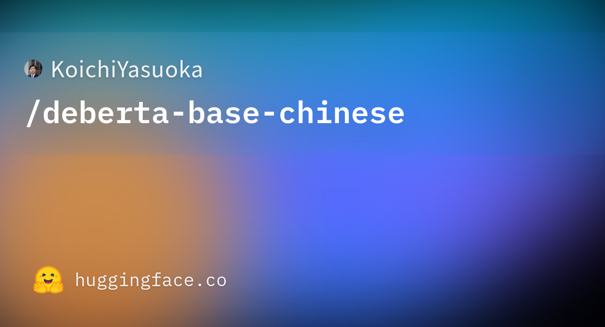 KoichiYasuoka/deberta-base-chinese · Hugging Face KoichiYasuoka/deberta-base-chinese · Hugging Face
