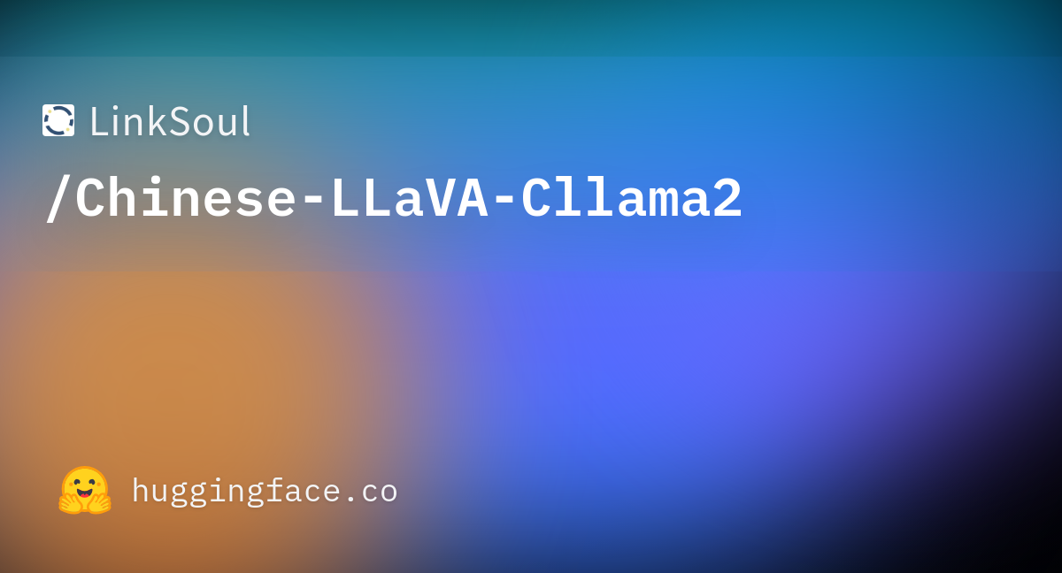 LinkSoul/Chinese-LLaVA-Cllama2 · Hugging Face LinkSoul/Chinese-LLaVA-Cllama2 · Hugging Face