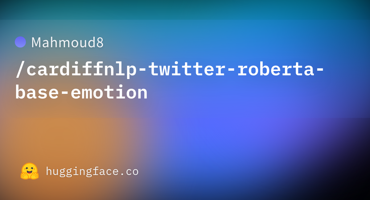 Mahmoud8/cardiffnlp-twitter-roberta-base-emotion · Hugging Face Mahmoud8/cardiffnlp-twitter-roberta-base-emotion · Hugging Face