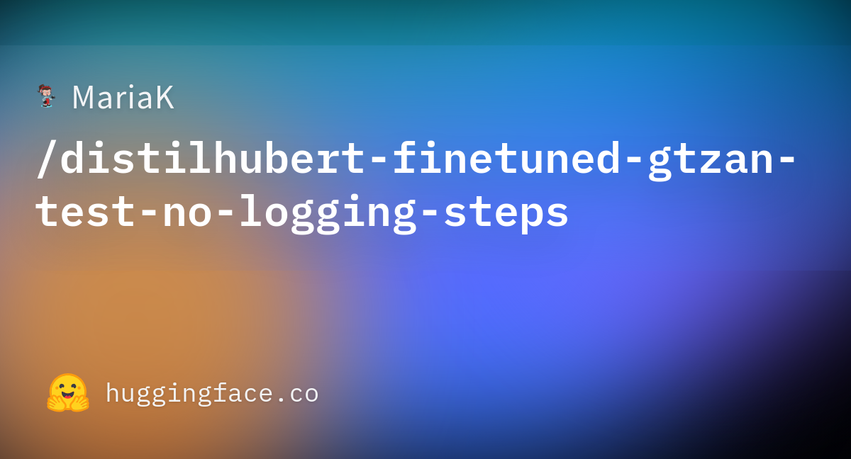 MariaK/distilhubert-finetuned-gtzan-test-no-logging-steps · Hugging Face MariaK/distilhubert-finetuned-gtzan-test-no-logging-steps · Hugging Face
