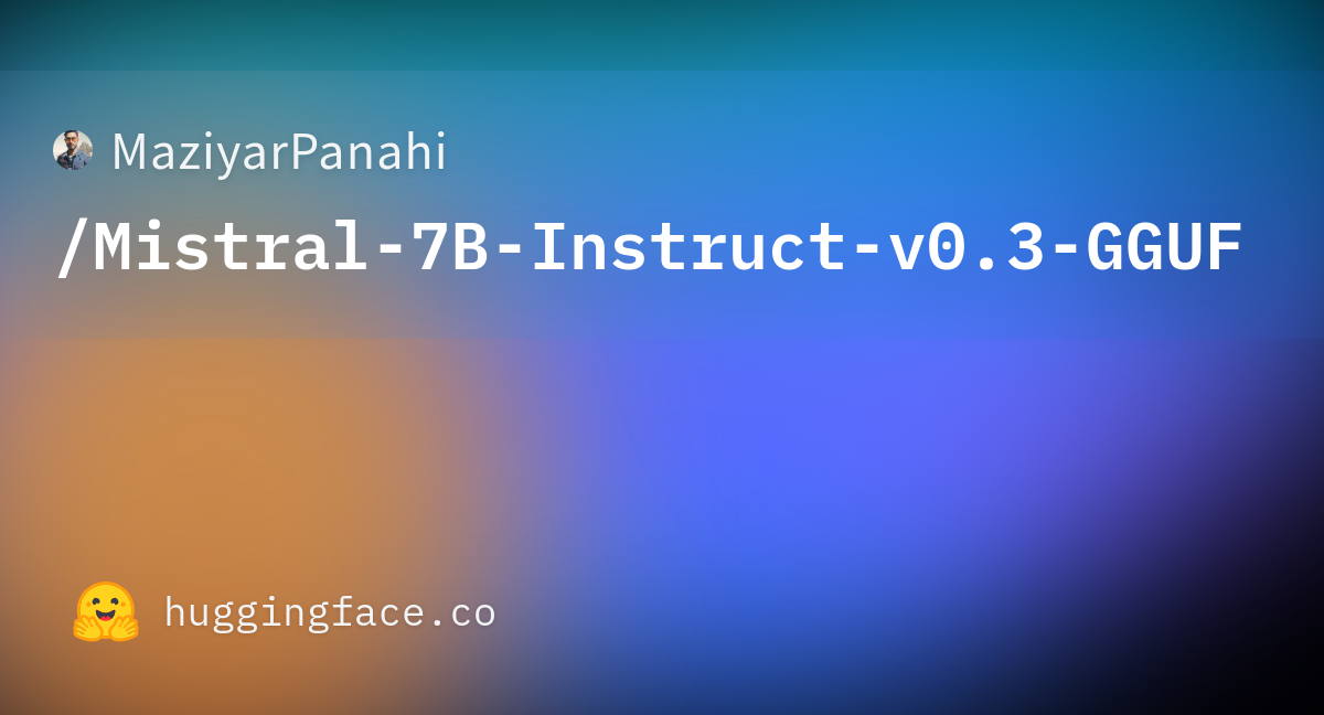 Mistral-7B-Instruct-v0.3.fp16.gguf · MaziyarPanahi/Mistral-7B-Instruct ... Mistral-7B-Instruct-v0.3.fp16.gguf · MaziyarPanahi/Mistral-7B-Instruct ...