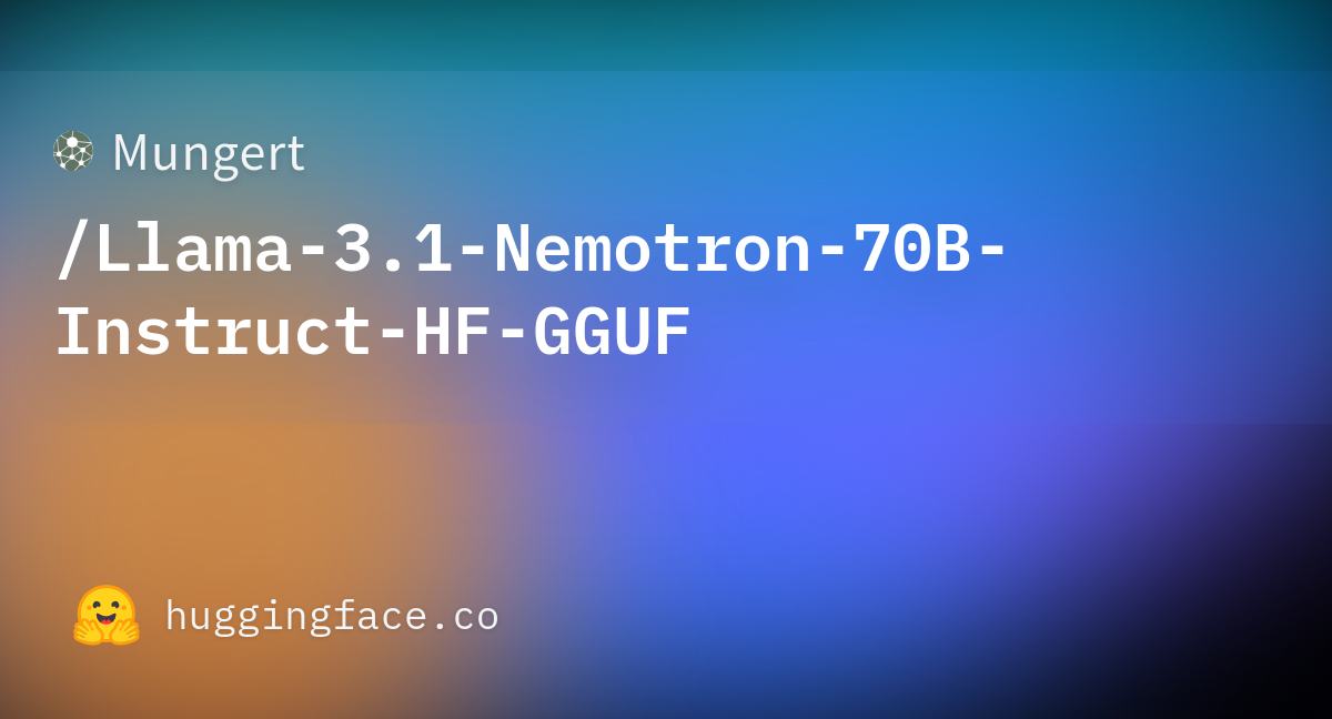 Mungert/Llama-3.1-Nemotron-70B-Instruct-HF-GGUF at main Mungert/Llama-3.1-Nemotron-70B-Instruct-HF-GGUF at main