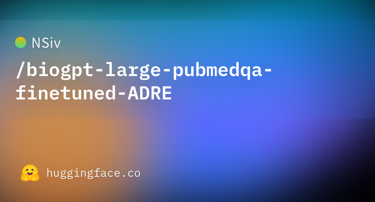NSiv/biogpt-large-pubmedqa-finetuned-ADRE at main NSiv/biogpt-large-pubmedqa-finetuned-ADRE at main
