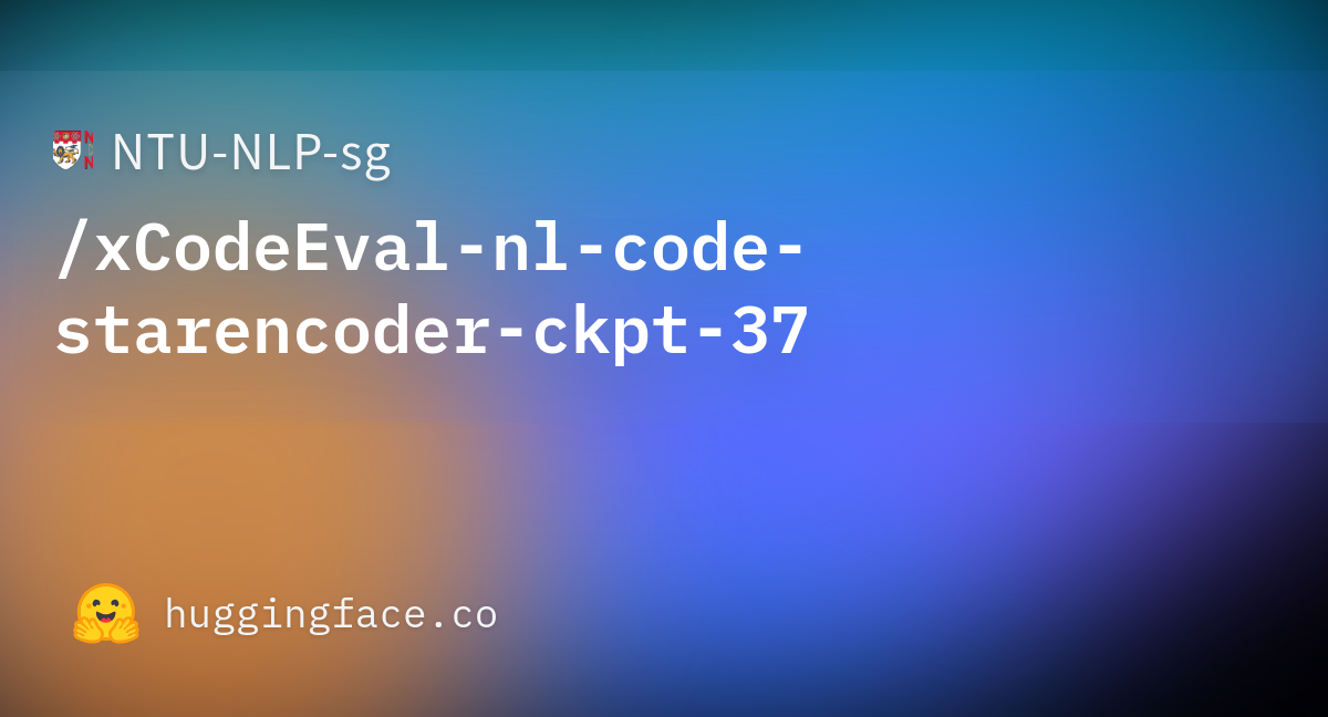 NTU-NLP-sg/xCodeEval-nl-code-starencoder-ckpt-37 at main NTU-NLP-sg/xCodeEval-nl-code-starencoder-ckpt-37 at main