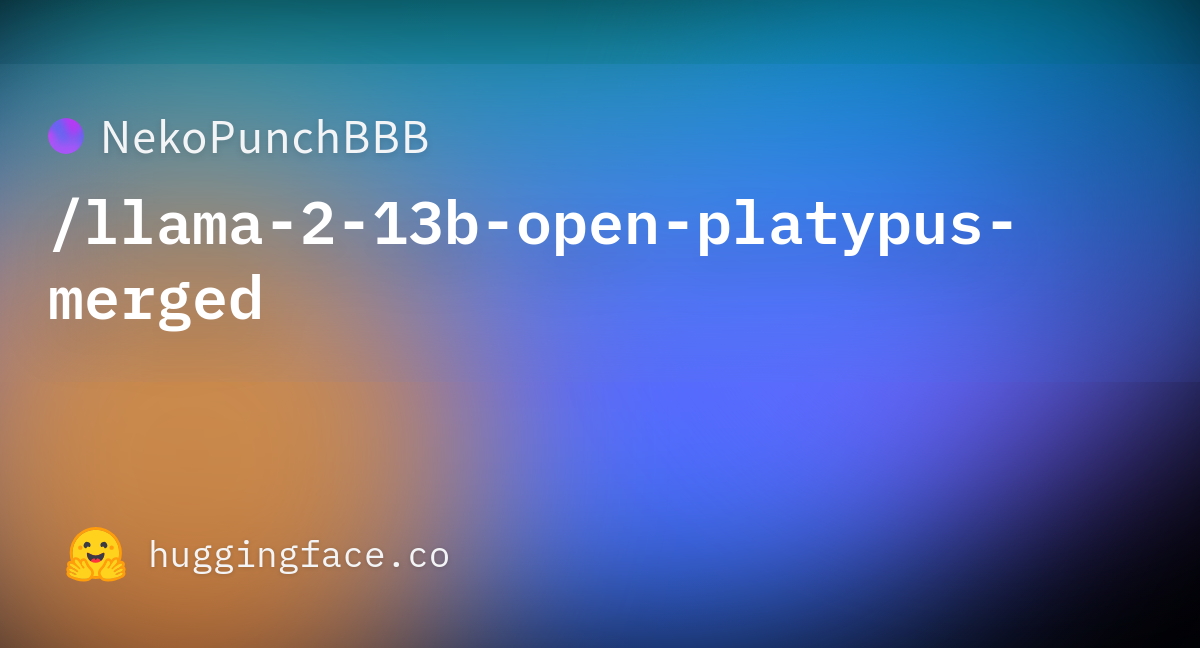 NekoPunchBBB/llama-2-13b-open-platypus-merged · Hugging Face NekoPunchBBB/llama-2-13b-open-platypus-merged · Hugging Face