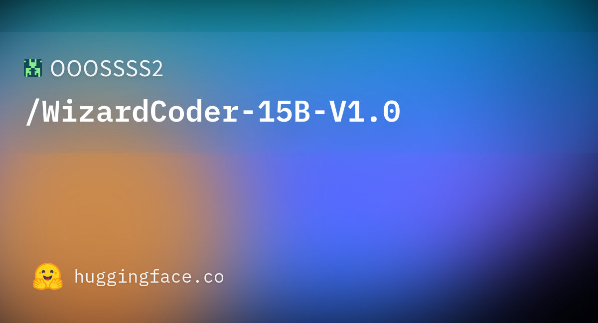 OOOSSSS2/WizardCoder-15B-V1.0 at main OOOSSSS2/WizardCoder-15B-V1.0 at main