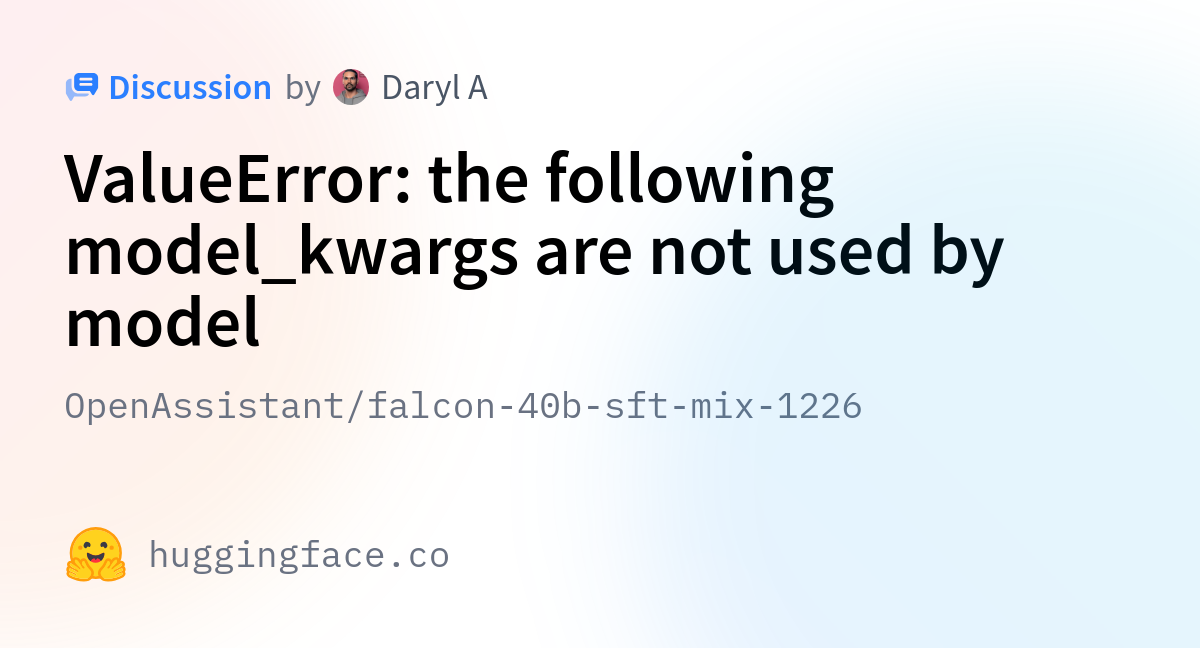 OpenAssistant/falcon-40b-sft-mix-1226 · ValueError: the following model ... OpenAssistant/falcon-40b-sft-mix-1226 · ValueError: the following model ...