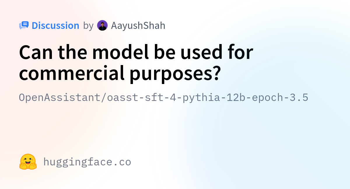 OpenAssistant/oasst-sft-4-pythia-12b-epoch-3.5 · Can the model be used ... OpenAssistant/oasst-sft-4-pythia-12b-epoch-3.5 · Can the model be used ...