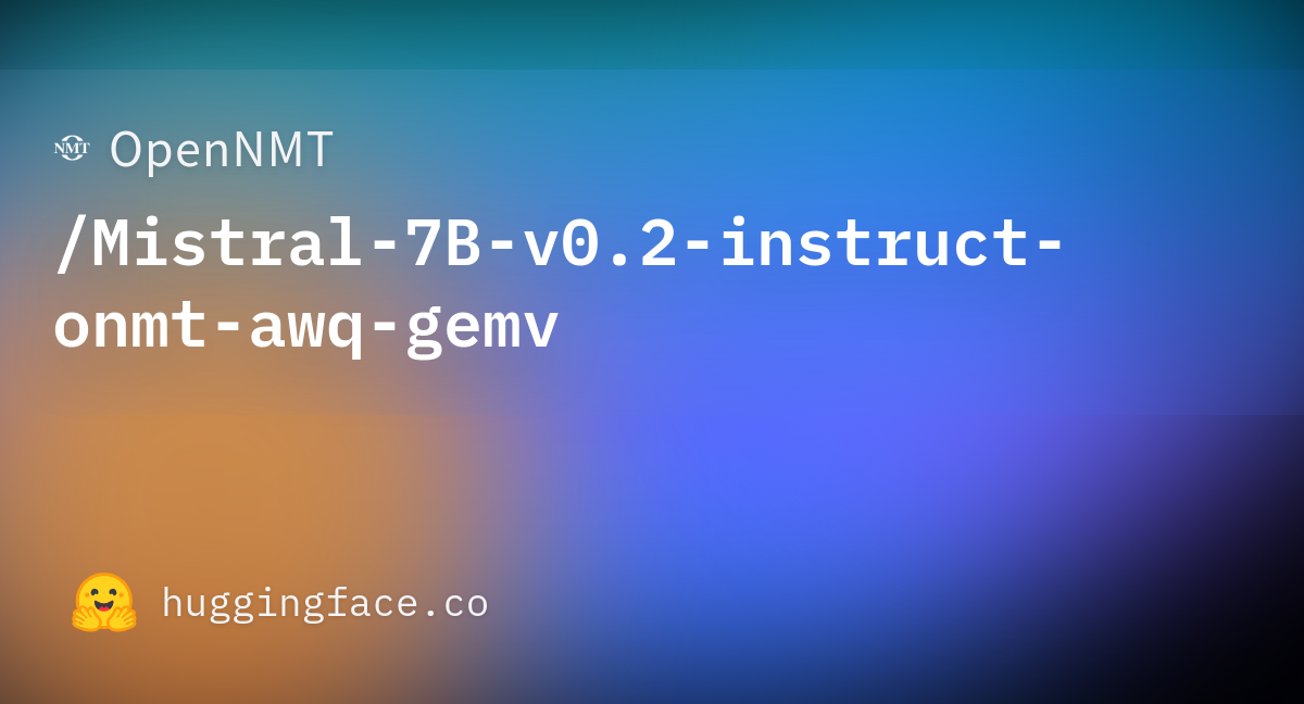 mistral-instruct-inference.yaml · OpenNMT/Mistral-7B-v0.2-instruct-onmt ... mistral-instruct-inference.yaml · OpenNMT/Mistral-7B-v0.2-instruct-onmt ...