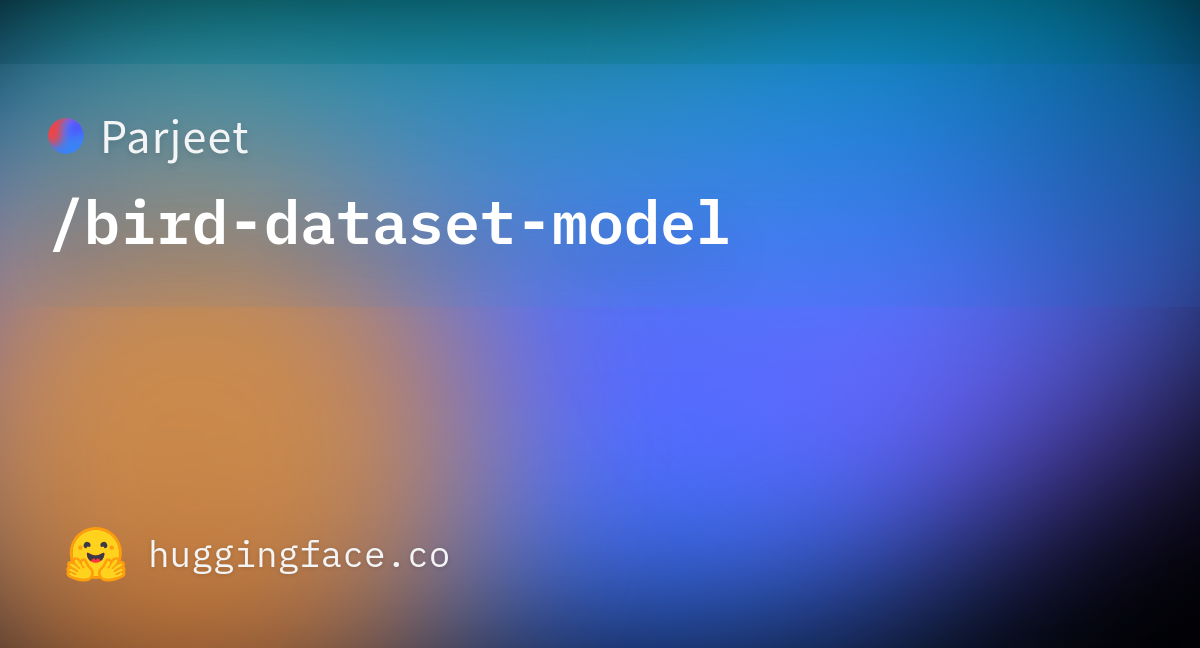 Parjeet Bird Dataset Model · Hugging Face