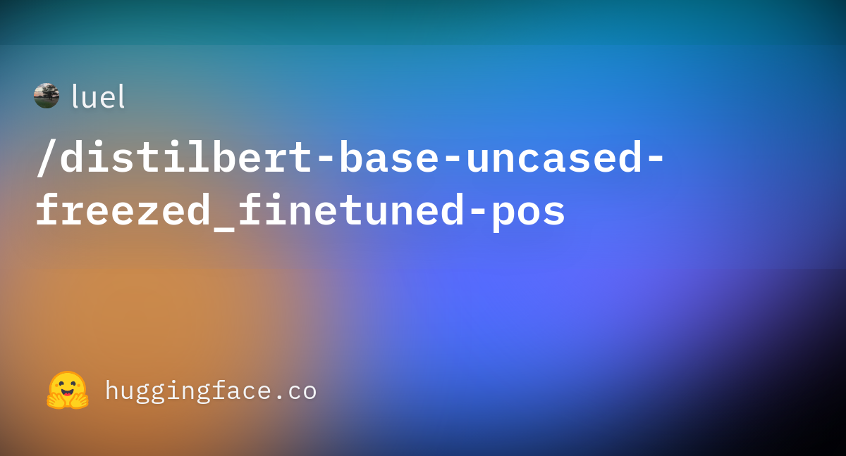 Prince6/distilbert-base-uncased-freezed_finetuned-pos at main Prince6/distilbert-base-uncased-freezed_finetuned-pos at main