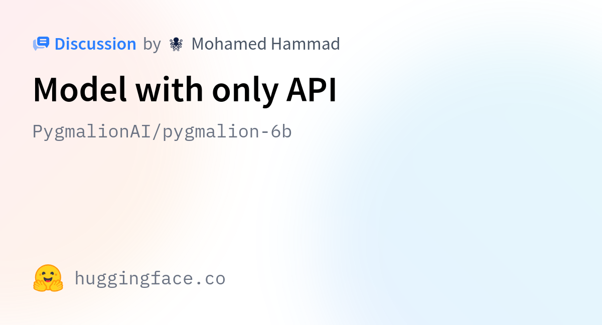 PygmalionAI/pygmalion-6b · Model with only API PygmalionAI/pygmalion-6b · Model with only API