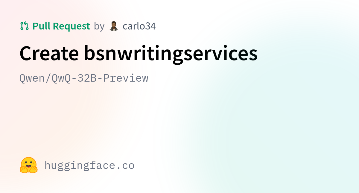 Qwen/QwQ-32B-Preview · Create bsnwritingservices Qwen/QwQ-32B-Preview · Create bsnwritingservices