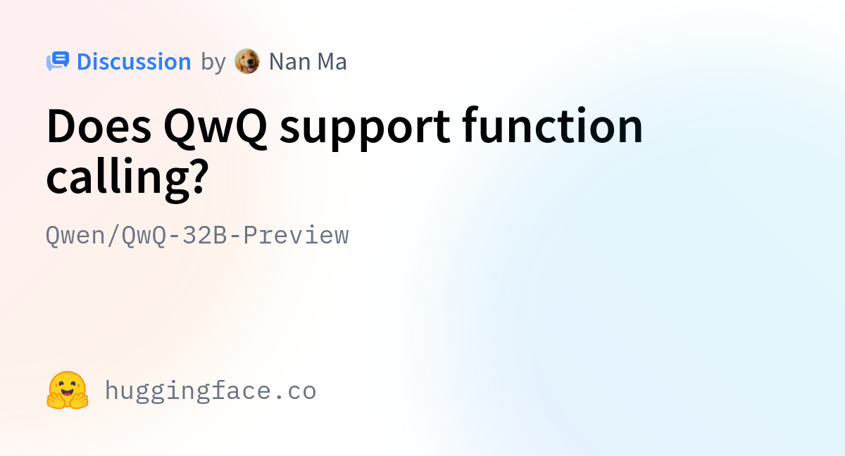 Qwen/QwQ-32B-Preview · Does QwQ support function calling? Qwen/QwQ-32B-Preview · Does QwQ support function calling?