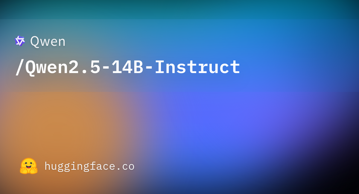 Qwen/Qwen2.5-14B-Instruct · Hugging Face Qwen/Qwen2.5-14B-Instruct · Hugging Face